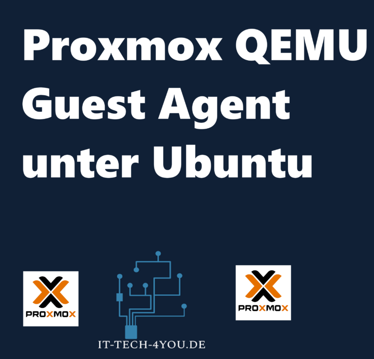 Proxmox QEMU Guest Agent unter Ubuntu – IT-TECH-4YOU.DE